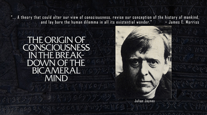 The Origin of Consciousness in the Breakdown of the Bicameral Mind ...
